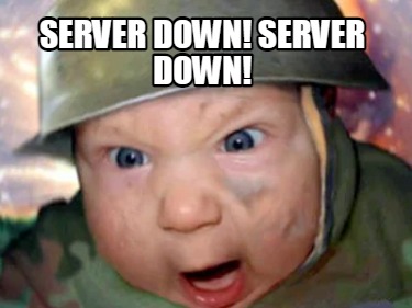 Server Problems Meme