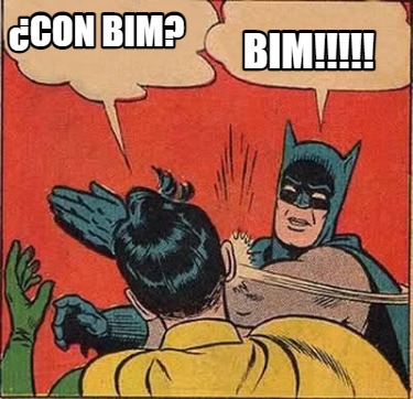 Meme Creator - Funny ¿CON BIM? BIM!!!!! Meme Generator at MemeCreator.org!