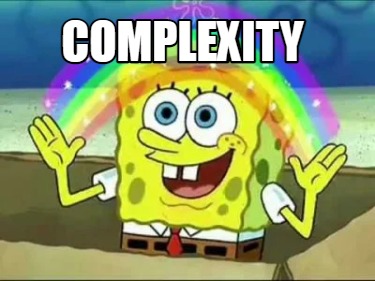 Meme Creator - Funny Complexity Meme Generator at MemeCreator.org!