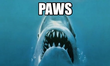 Meme Creator - Funny PAWS Meme Generator at MemeCreator.org!