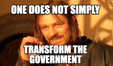 Meme Creator - Funny One does not simply transform the government Meme ...