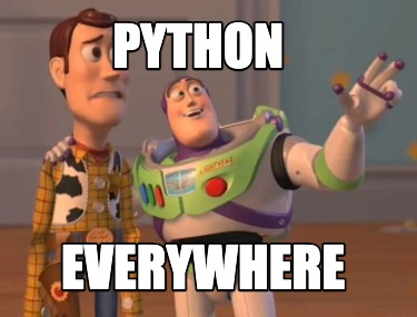 Meme Creator - Funny Python everywhere Meme Generator at MemeCreator.org!
