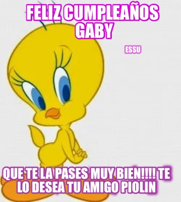 Meme Creator - Funny Feliz cumpleaños Gaby Que te la pases muy bien ...