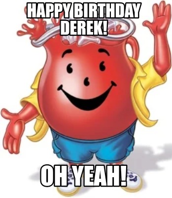 Happy Birthday Derek Memes Happy 9th Birthday 🎁 Derek! You're Such