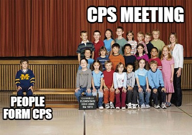 Meme Creator - Funny CPS Meeting PEOPLE FORM cps Meme Generator at ...
