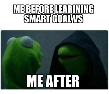 Smart Goals Memes Free Funny SMART Goals Template To Edit Online