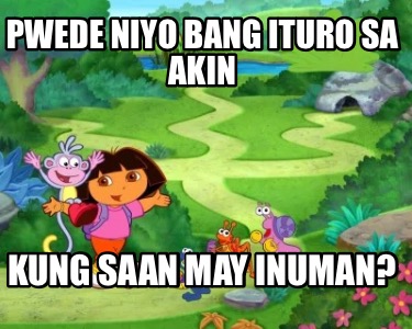 Meme Creator - Funny Pwede niyo bang ituro sa akin kung saan may inuman ...