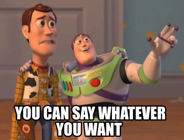 Meme Creator - Funny you can say whatever you want Meme Generator at ...