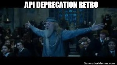 Meme Creator - Funny API Deprecation retro Meme Generator at ...