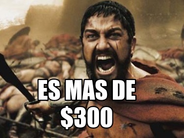 Meme Creator - Funny Es mas de $300 Meme Generator at MemeCreator.org!