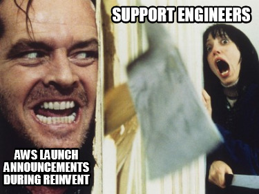Meme Creator - Funny AWS Launch Announcements During ReInvent Support ...