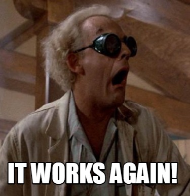 Meme Creator - Funny IT WORKS AGAIN! Meme Generator at MemeCreator.org!