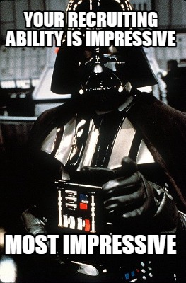 Impressive Most Impressive Meme