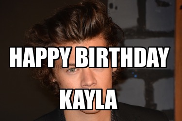 Happy Birthday Kayla Memes Kayla Mug Funny Kayla Mug Kayla Birthday
