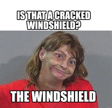 Funny Windshield Memes Memebase Windshield Wipers All Your Memes