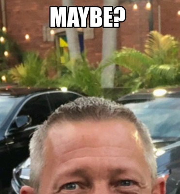 Meme Creator - Funny Maybe? Meme Generator at MemeCreator.org!