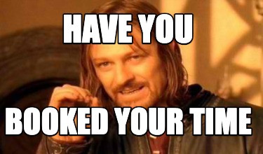 One Does Not Simply Have Time For That Meme