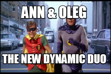 Meme Creator - Funny Dynamic duo extraordinaire Meme Generator at ...