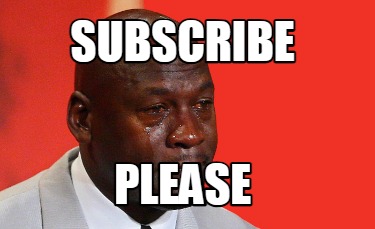 Meme Creator - Funny SUBSCRIBE PLEASE Meme Generator at MemeCreator.org!