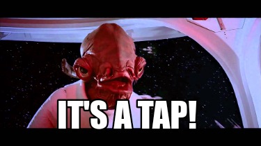 Meme Creator - Funny It's a tap! Meme Generator at MemeCreator.org!