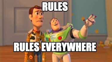 Meme Creator - Funny Rules Rules everywhere Meme Generator at ...