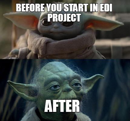 Meme Creator - Funny Before you start in EDI project After Meme ...