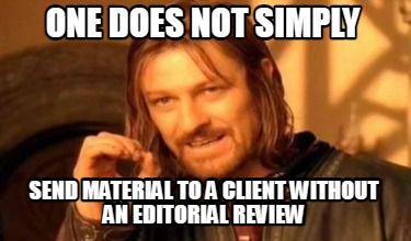 Meme Creator - Funny One does not simply send material to a client ...