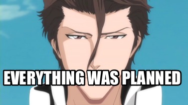 Meme Creator - Funny Everything was planned Meme Generator at ...