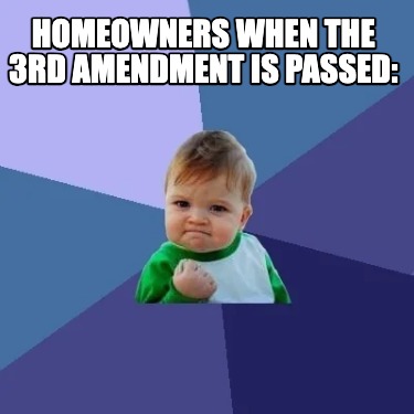 Meme Creator - Funny Homeowners when the 3rd amendment is passed: Meme ...