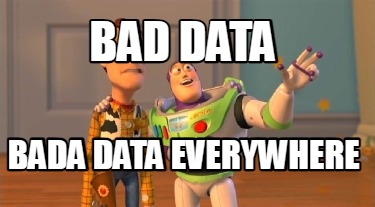 Meme Creator - Funny WHEN YOU REALIZE YOU NEED MORE DATA Meme Generator ...