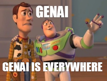 Meme Creator - Funny GenAI GenAI is Everywhere Meme Generator at ...