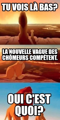 Meme Creator - Funny Tu vois là bas? Oui c'est quoi? La nouvelle vague ...